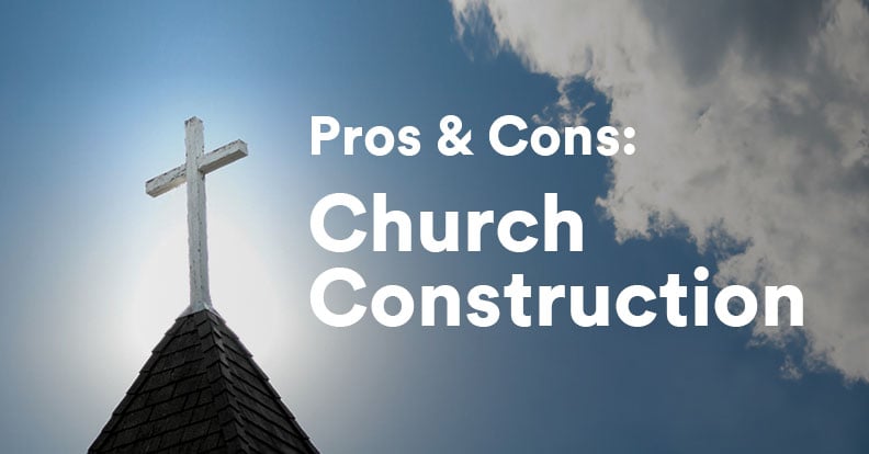 Weighing the Pros and Cons of New Church Construction